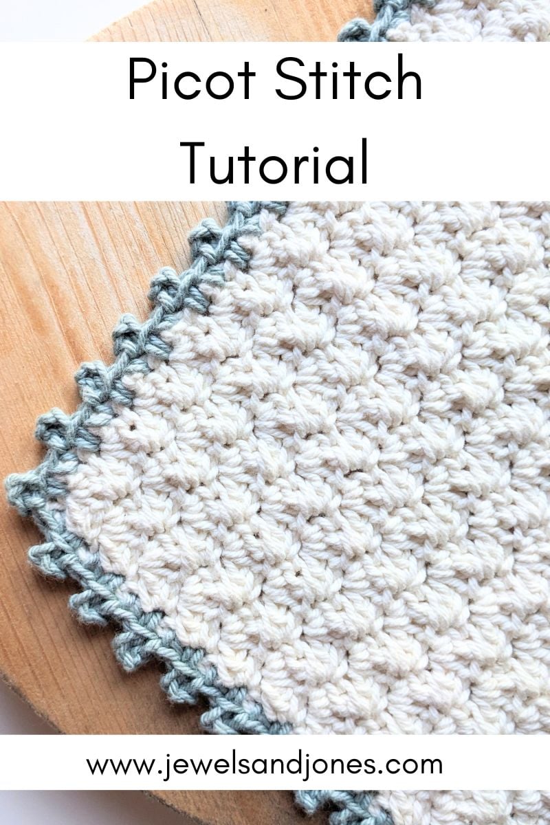 How to Crochet a Picot Stitch Border | Jewels and Jones