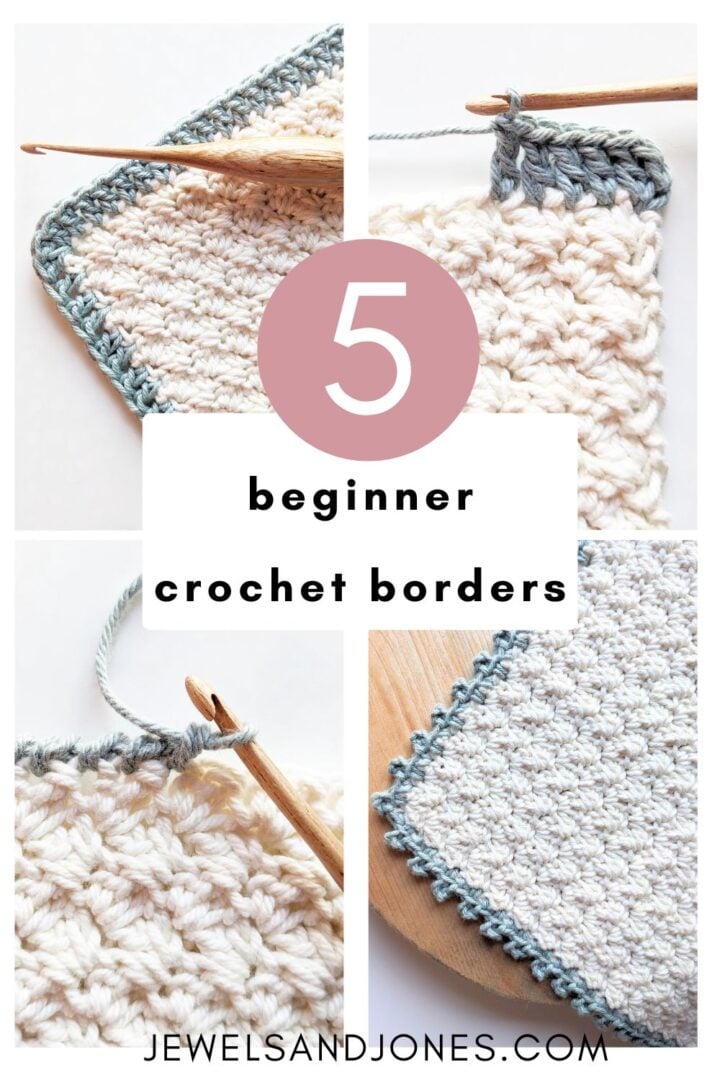 5 Crochet Borders for Absolute Beginners | Jewels and Jones